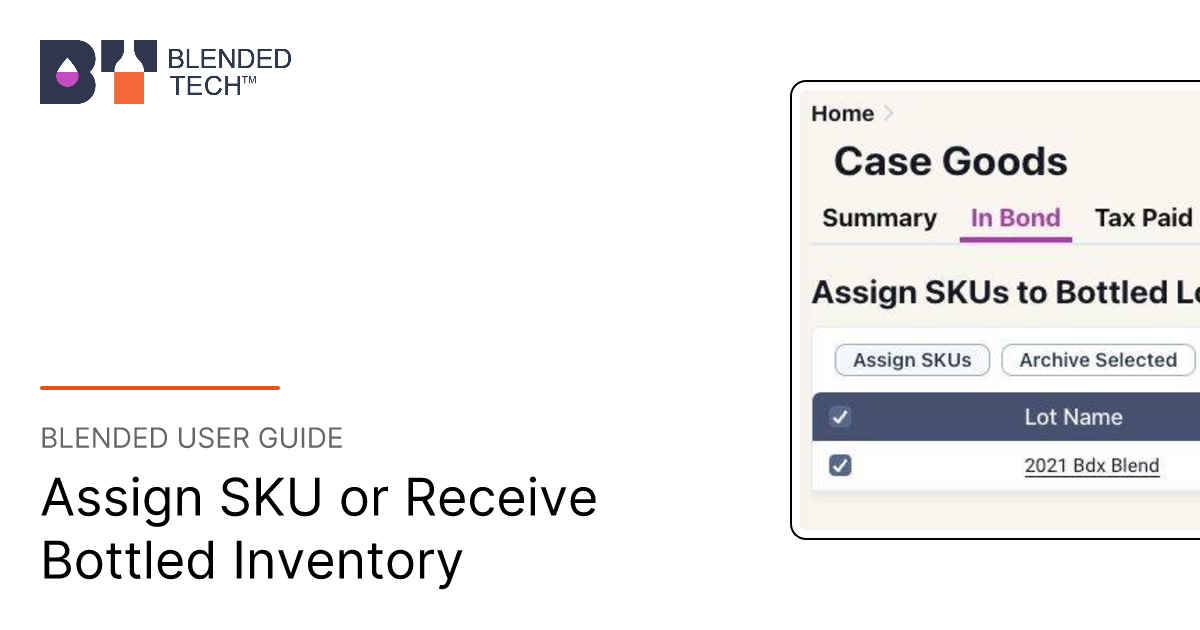 Assign SKU or Receive Bottled Inventory | Blended User Guide